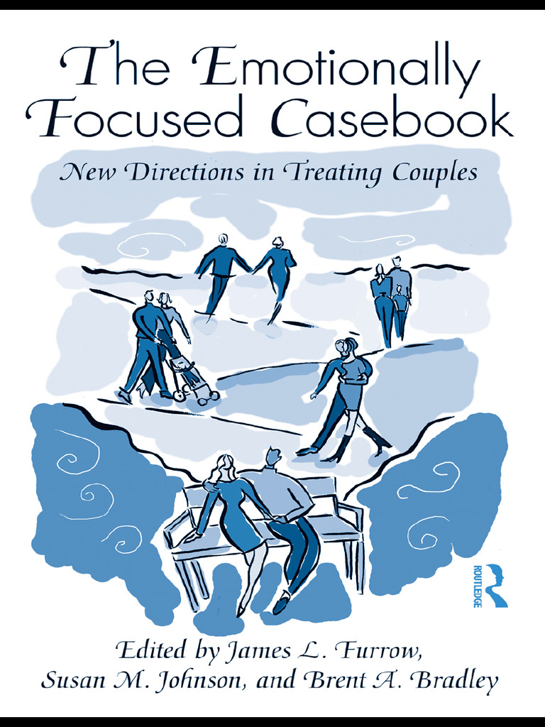 The Emotionally Focused Casebook (James L. Furrow, Susan M. Johnson Etc ...