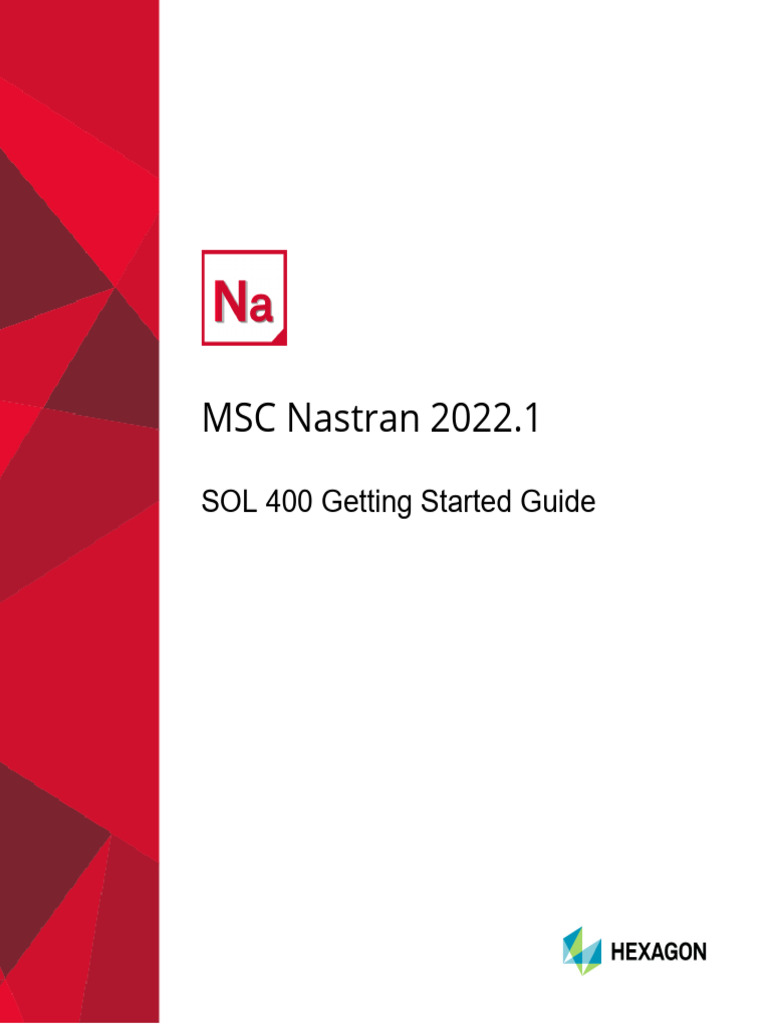MSC Nastran 2022.1 SOL 400 Getting Started Guide | PDF | Nonlinear System | Applied And ...