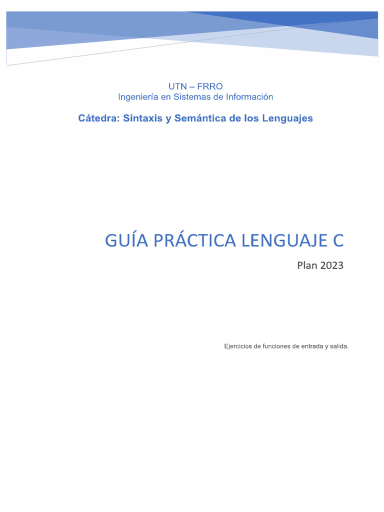 s2) Práctica Lenguaje C Resuelta - Plan 2023 - Funciones de Entrada y ...
