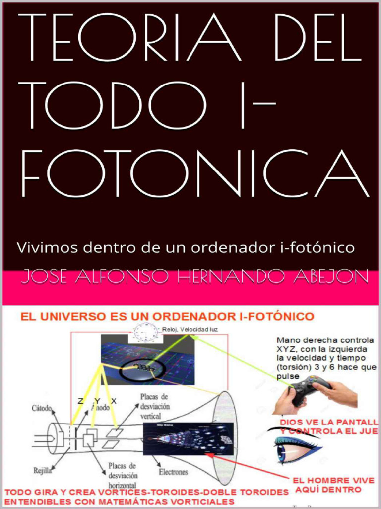 Teoría Del Todo I - Fotónica - José Alfonso Hernando | Descargar gratis PDF | Calabozo | Masa