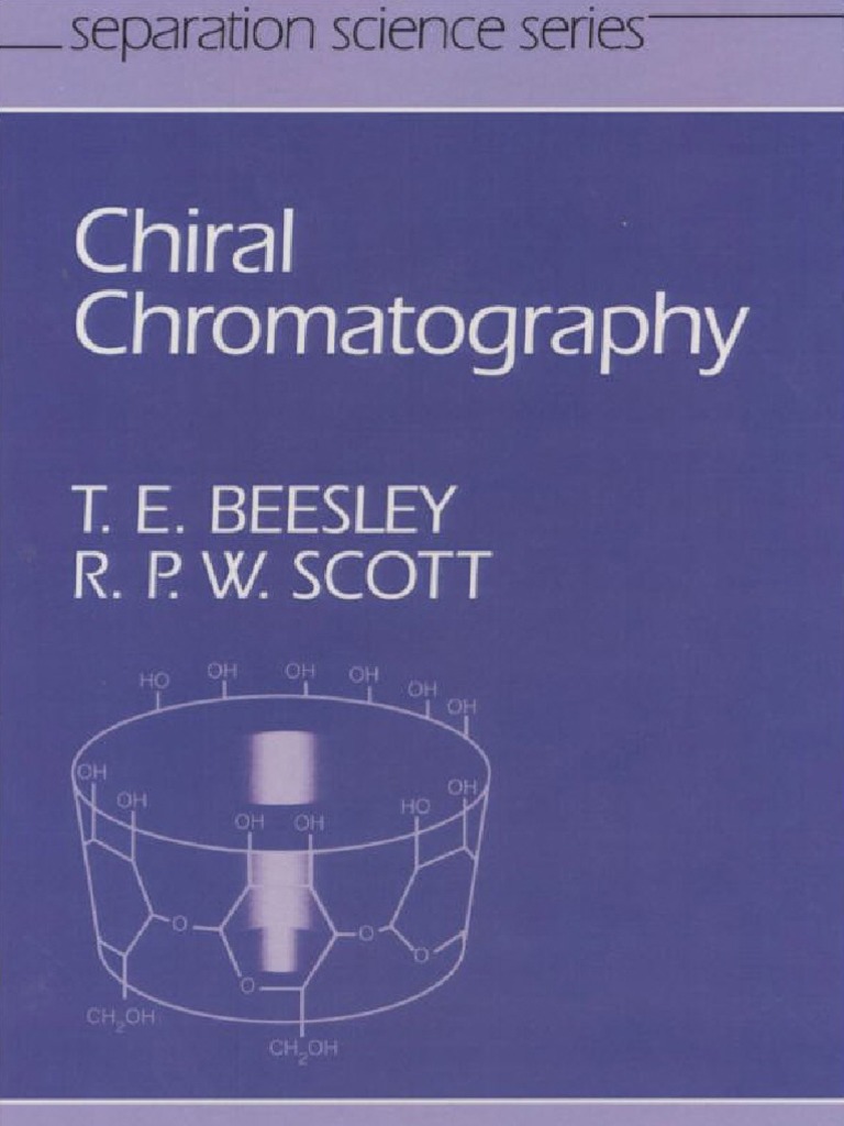 Chiral Chromatography 1998 - Scott & Beesley | PDF | Chromatography ...