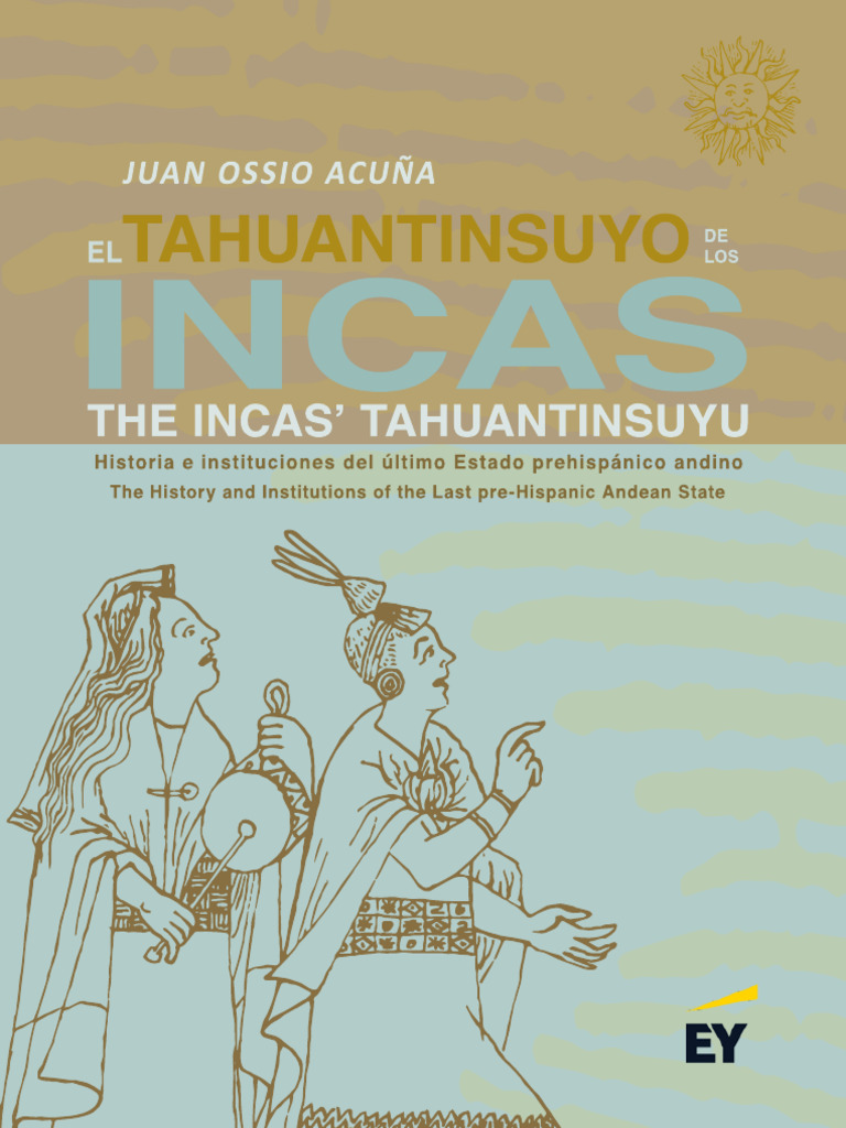 Ossio A., J. - El Tahuantinsuyo de Los Incas - Historia e Instituciones Del Último Estado ...