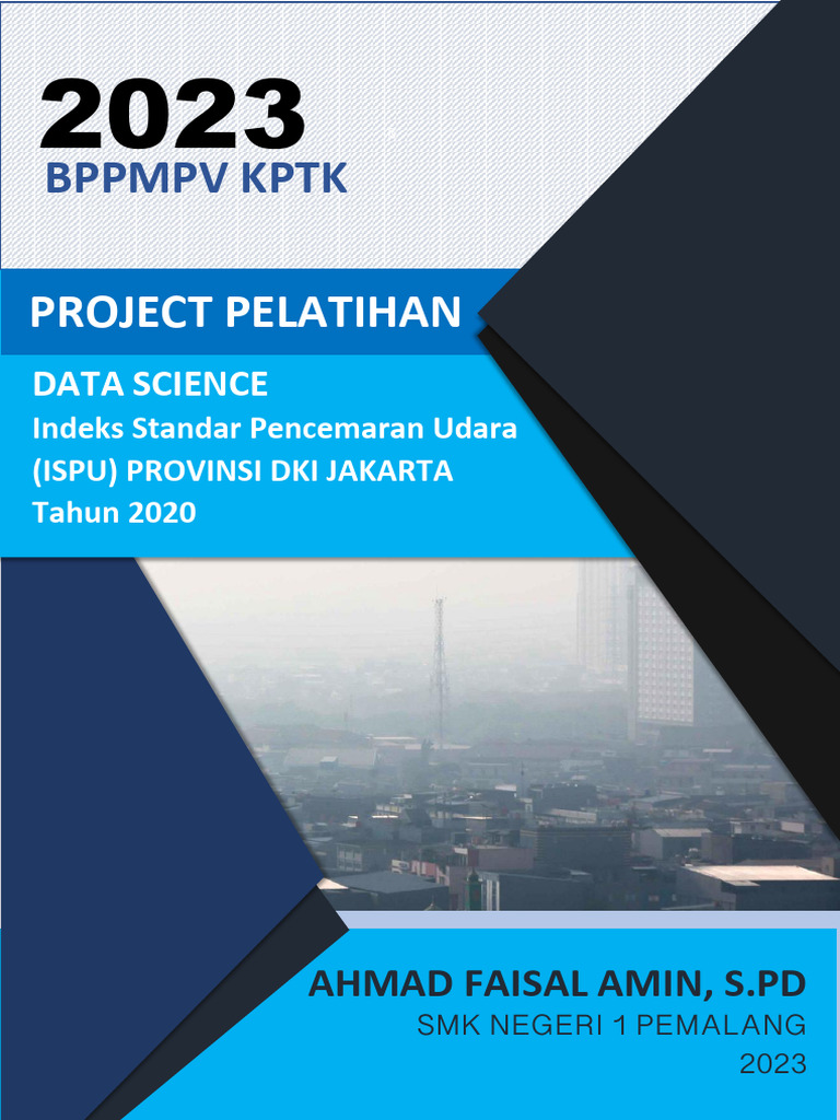 DATA SCIENCE Indeks Standar Pencemaran Udara (ISPU) PROVINSI DKI ...