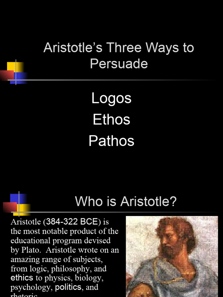 Logos Ethos Pathos Powerpoint | PDF | Logos | Persuasion