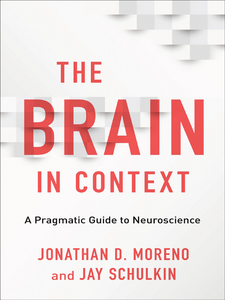 The Brain in Context - A Pragmatic Guide To Neuroscience | PDF | Reward ...