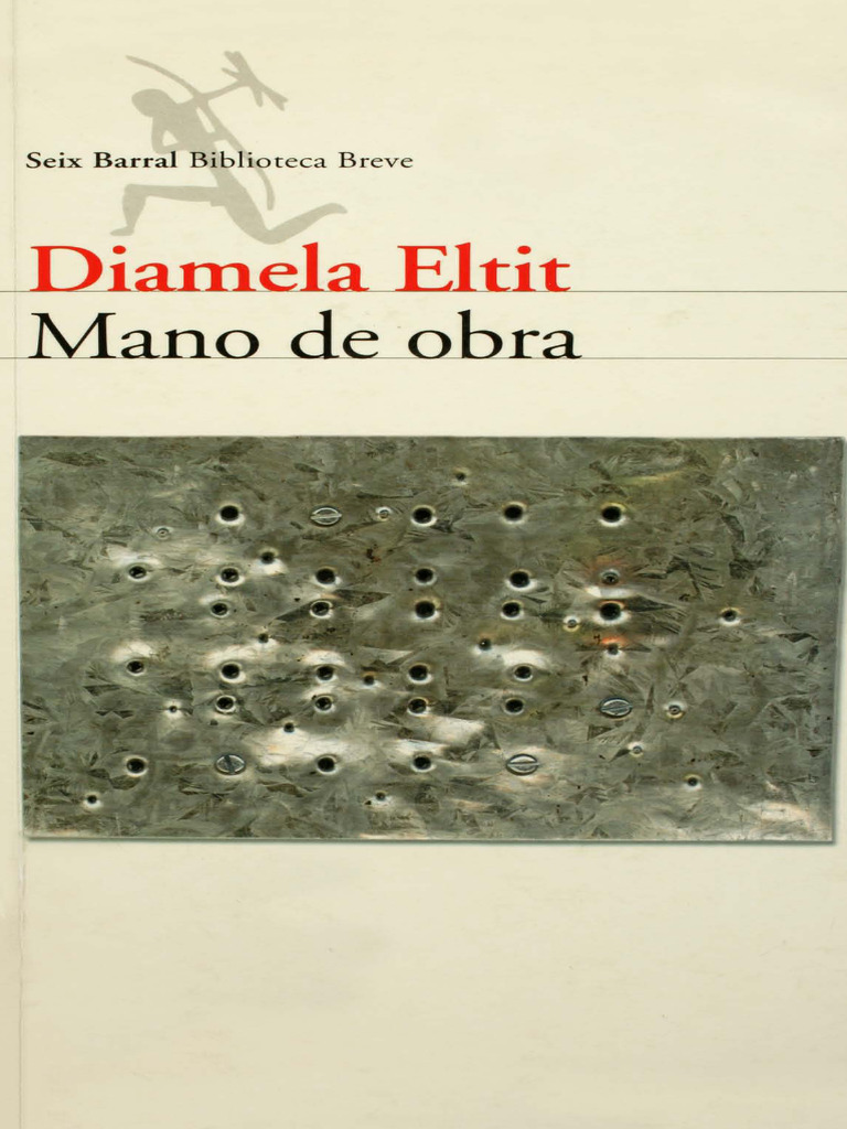 Mano de Obra (Frag) Diamela Eltit | PDF