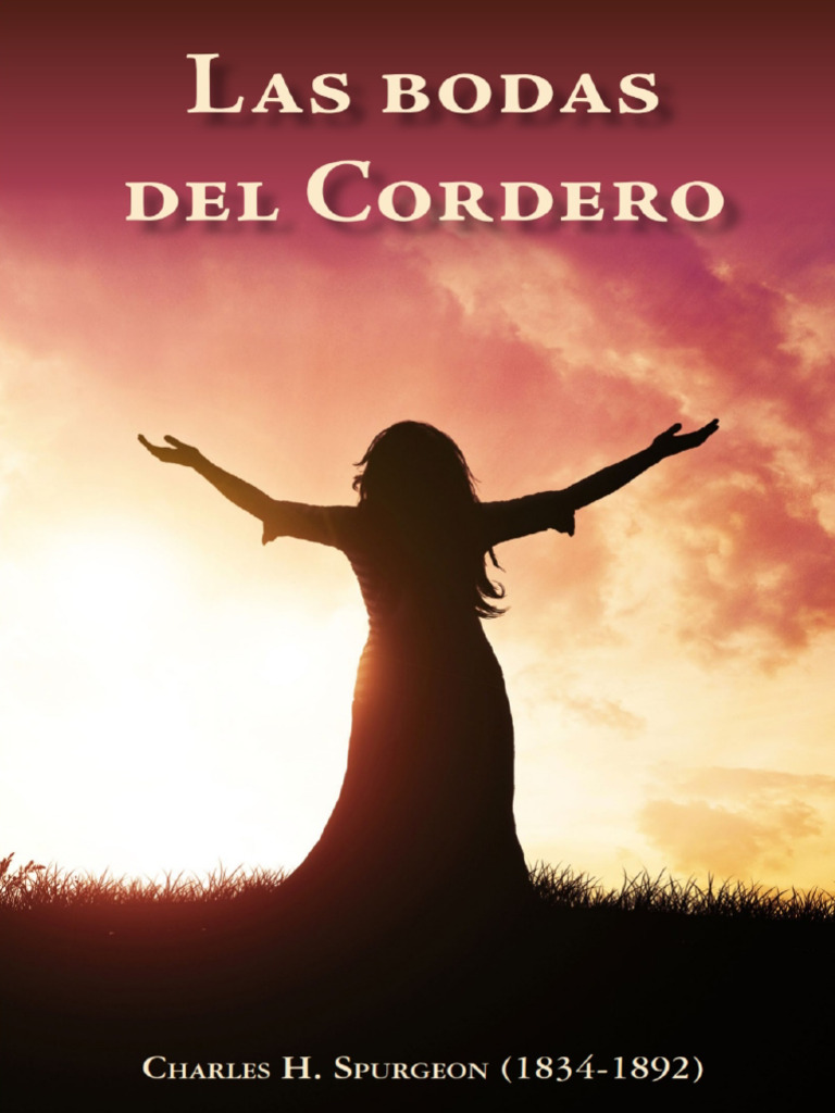 Las Bodas Del Cordero - Charles H. Spurgeon | PDF | Cristo (título ...