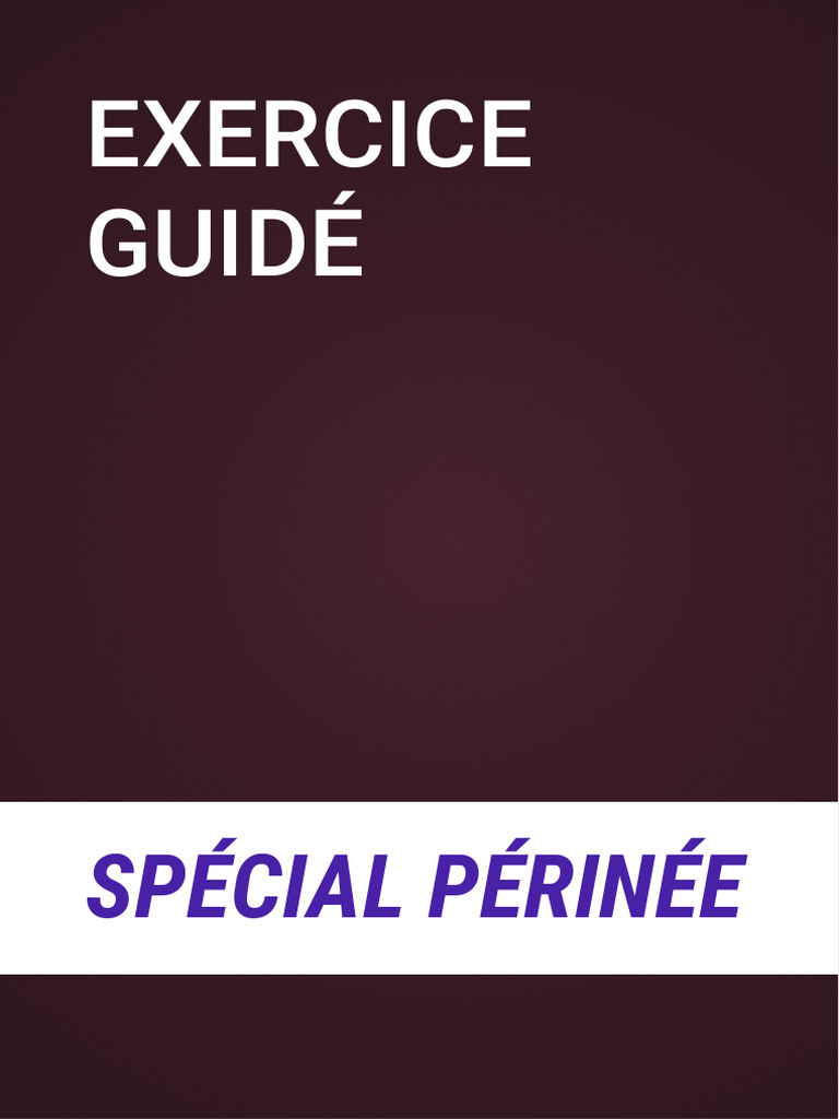 Périnée Exercices Guidés | PDF | Masturbation