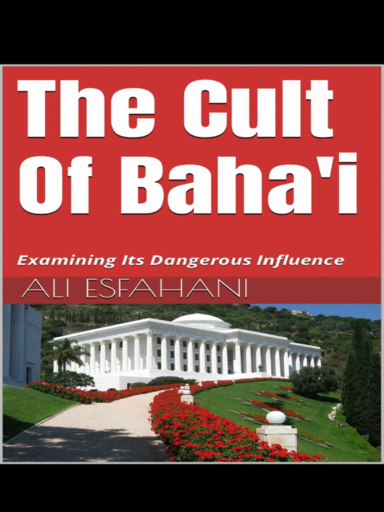 The Cult of Bahai - Ali Esfahani | PDF | Faith | Prophets And Messengers In Islam