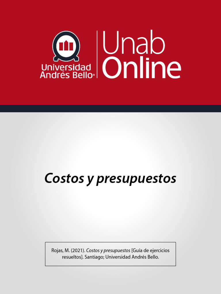Costos y Presupuestos (Guía de Ejercicios Resueltos) | PDF | Presupuesto | Economias