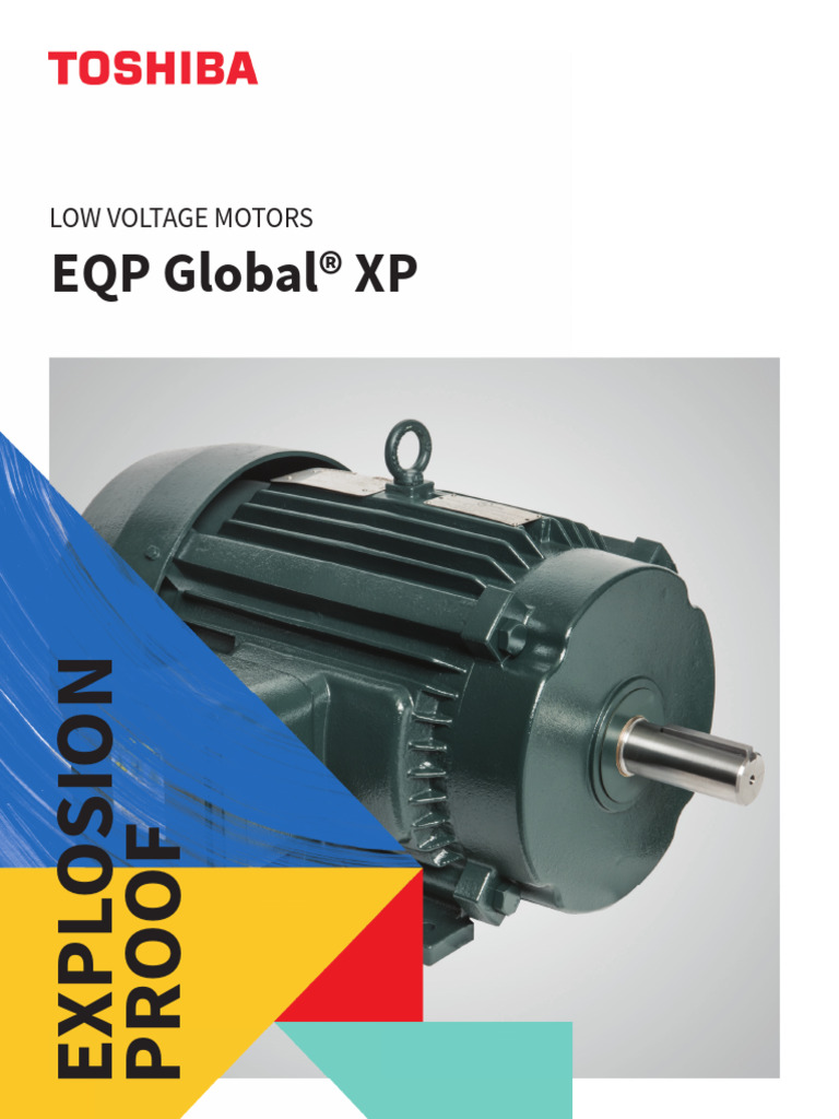 Toshiba LV Motor EQP Global Explosion Proof Brochure | PDF | Materials | Physical Sciences