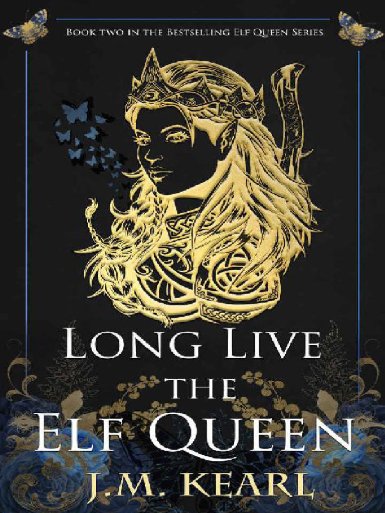 Long Live The Elf Queen The Elf Queen Book 2 by JM | PDF | Elf ...