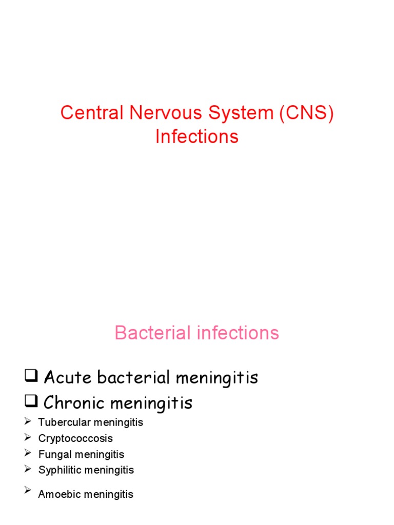 Central Nervous System (CNS) Infections | PDF | Meningitis | Rabies