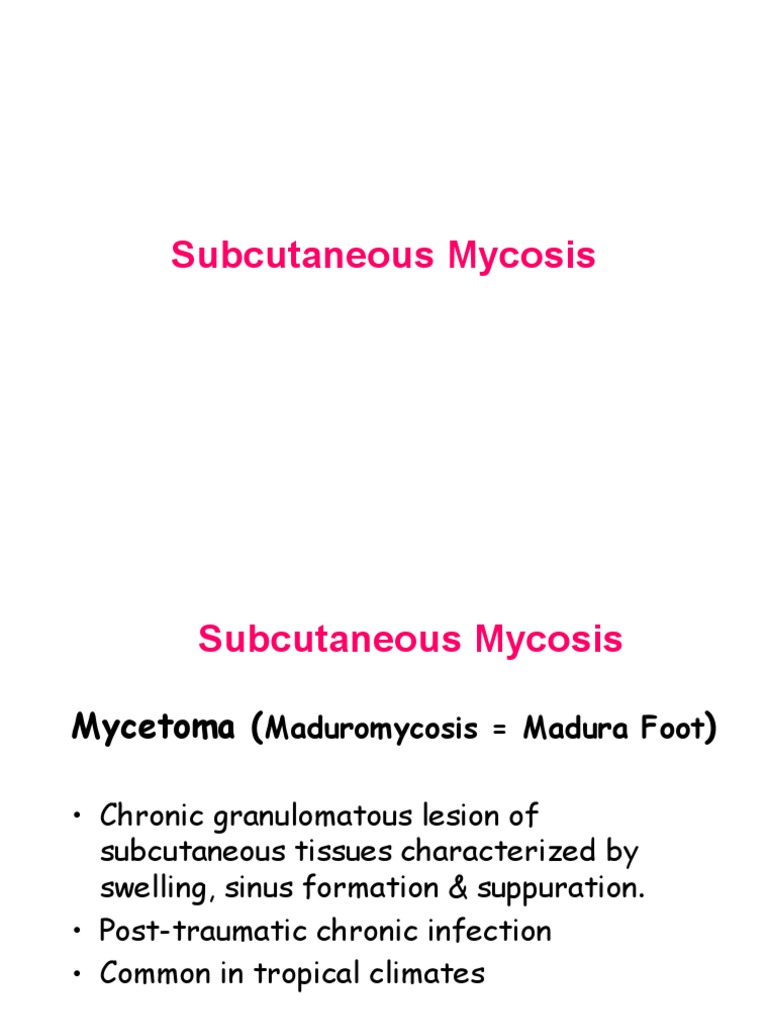 Subcutaneous Mycosis 06-07 | Immunology | Medical Specialties