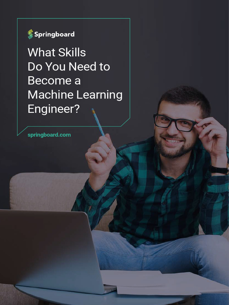 What Skills Do You Need To Become A Machine Learning Engineer | PDF