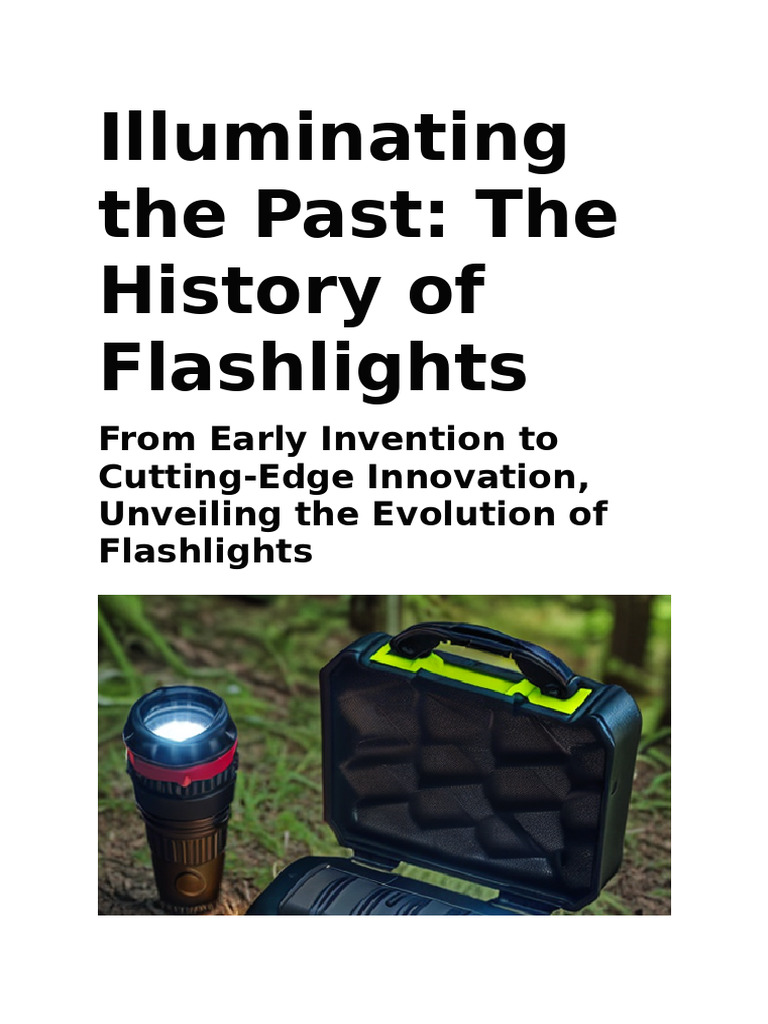 Illuminating The Past - The History of Flashlights | PDF | Flashlight ...