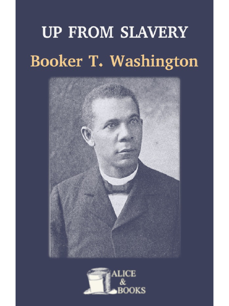 Up From Slavery-Booker T. Washington | PDF
