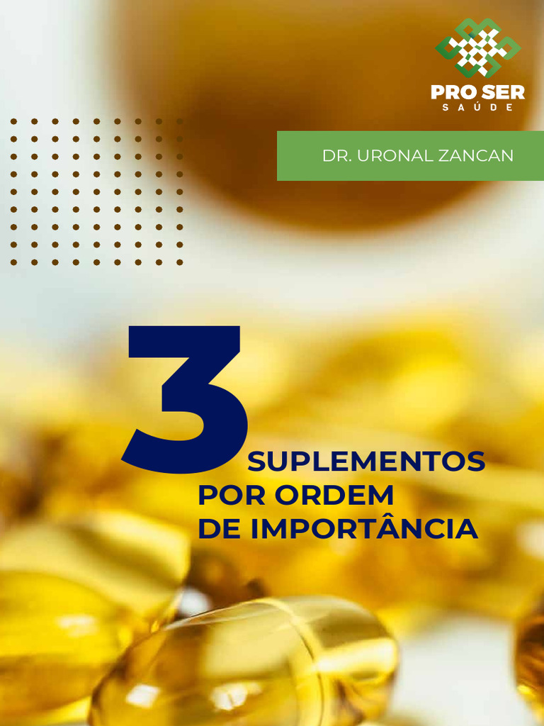3 Suplementos Por Ordem de Importância - Dr. Uronal Zancan | PDF ...
