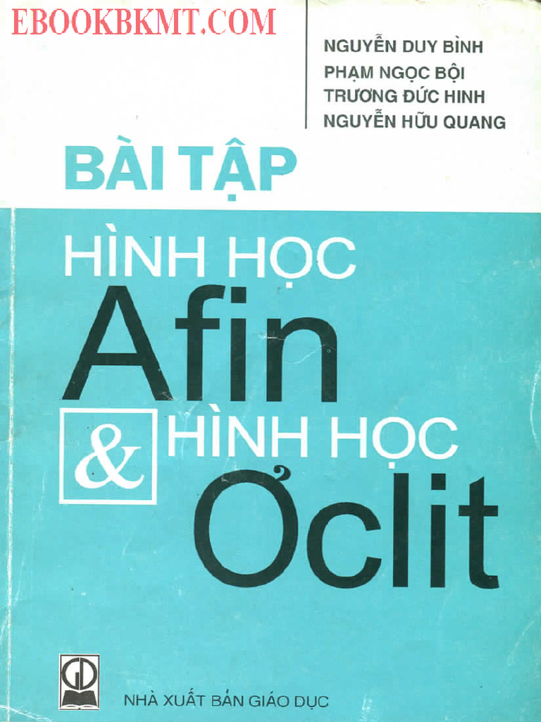 SÁCH SCAN - Bài Tập Hình Học Afin Và Hình Học Ơclít (Nguyễn Duy Bình Các TG) | PDF