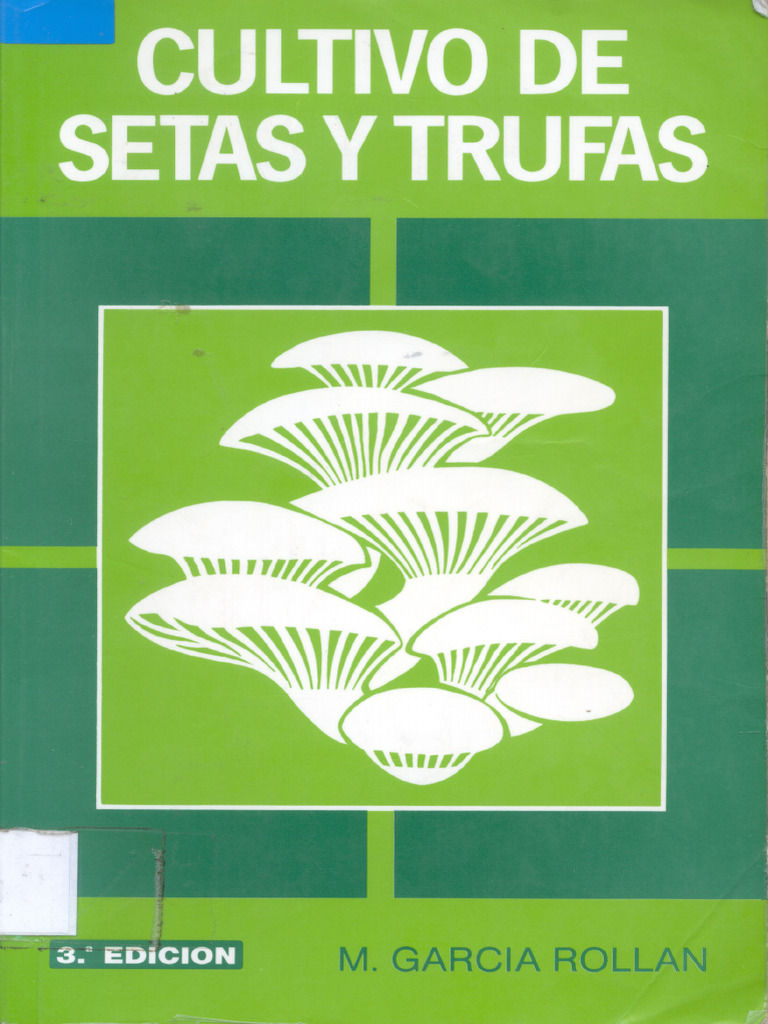 Libro - Cultivo de Setas y Trufas 2 | PDF