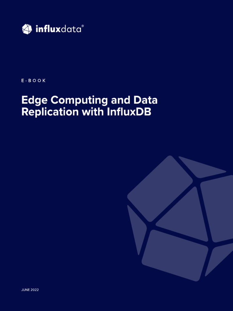 Edge Computing And Data Replication With Influxdb Pdf Computing