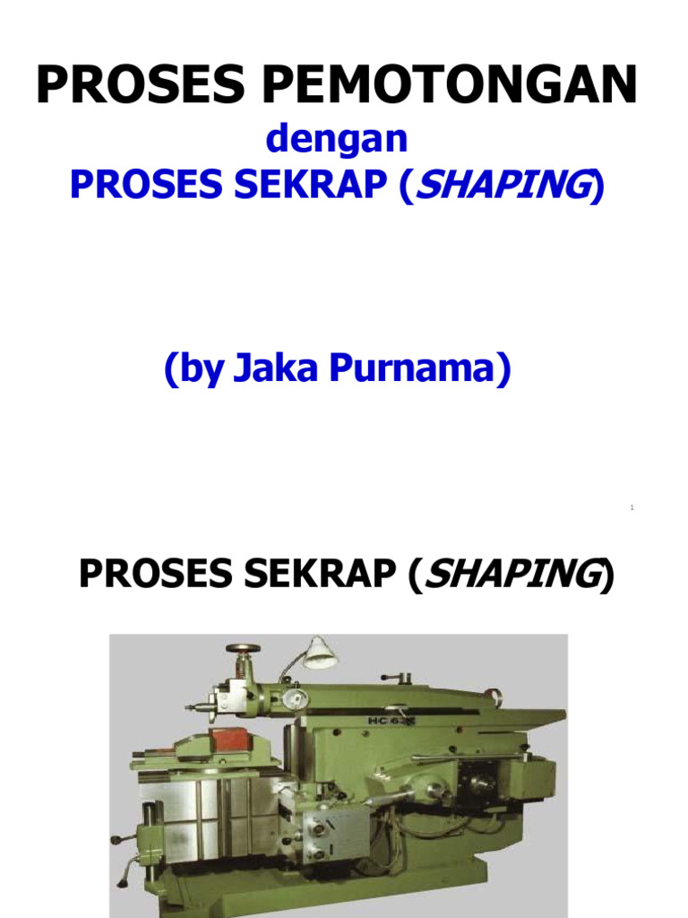 Proses dan Jenis Mesin Sekrap | PDF