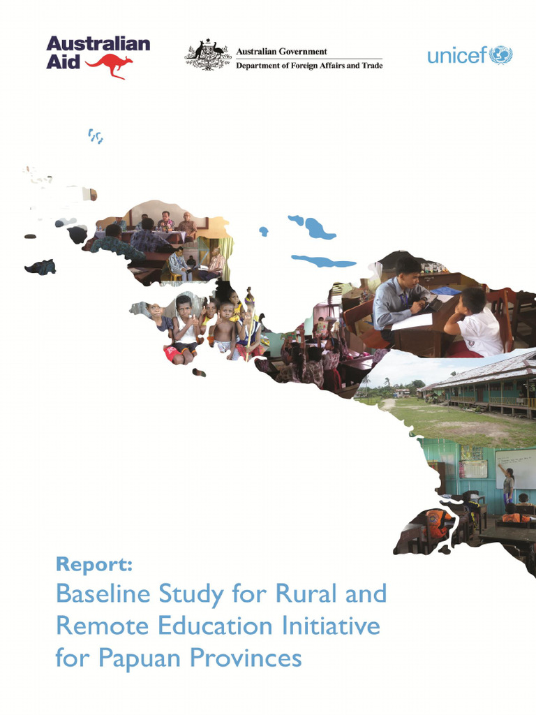 Australia Unicef Rural and Remote Education Initiative For Papuan Provinces Baseline Study | PDF ...