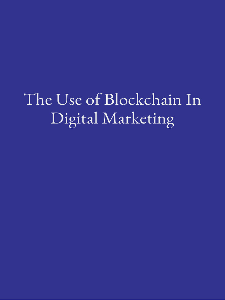 2.6. The-Use-of-Blockchain-In-Digital-Marketing | PDF | Advertising ...