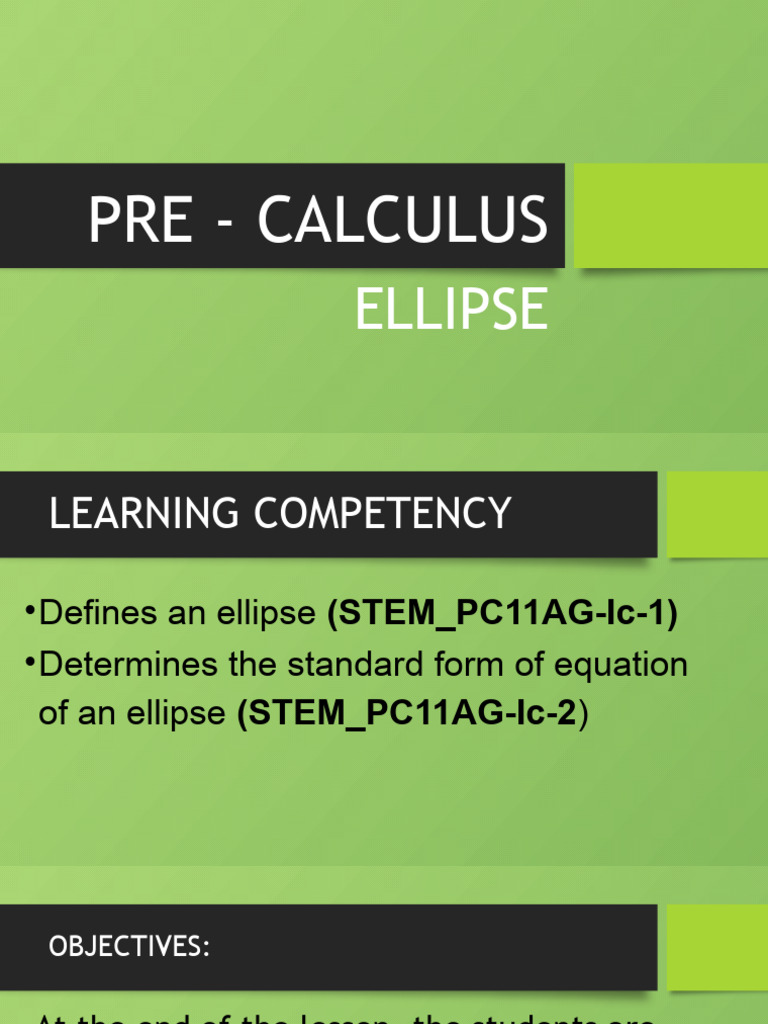 Pre - Calculus - Ellipse | PDF | Ellipse | Geometry Pre - Calculus - Ellipse | PDF | Ellipse | Geometry