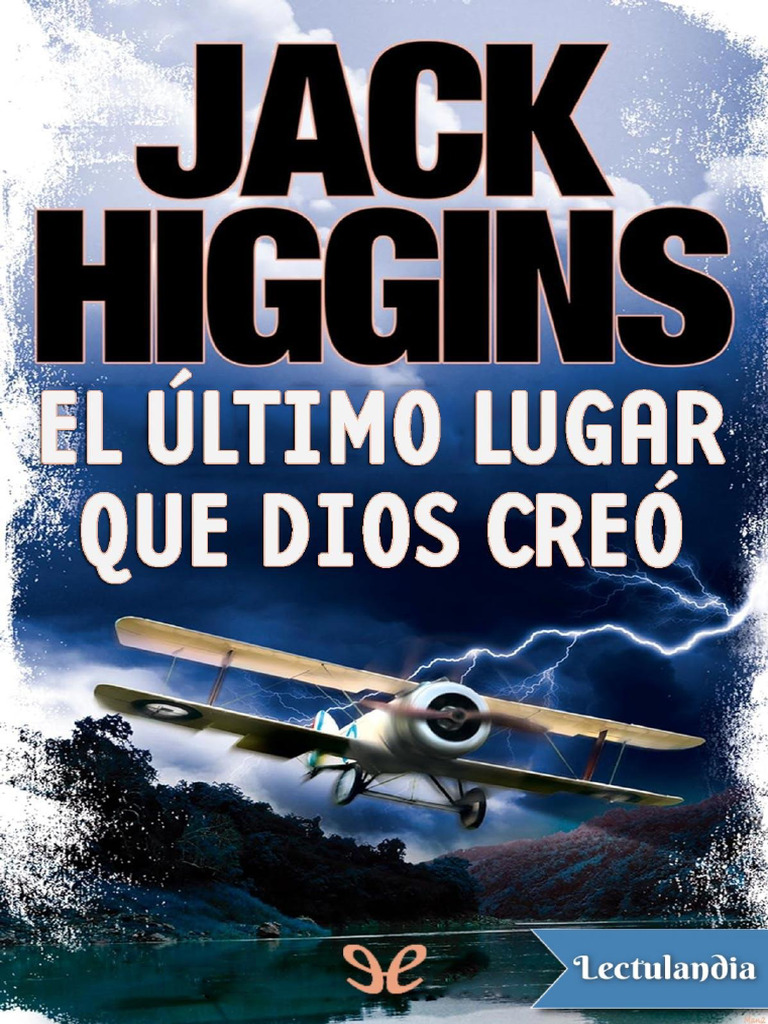 El Ultimo Lugar Que Dios Creo 2 - Jack Higgins | PDF | Montañas