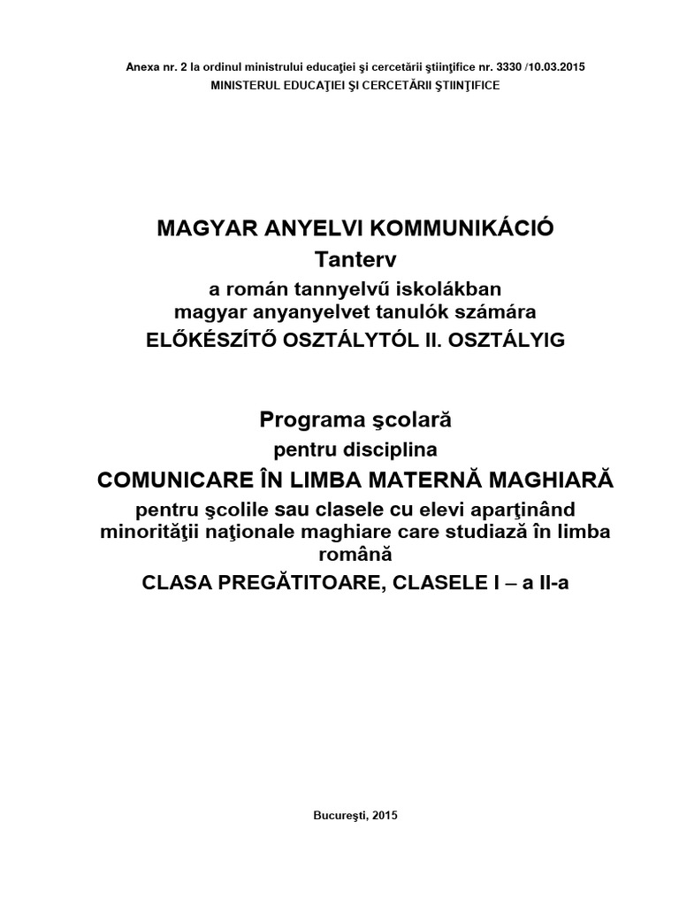 MAGYAR ANYELVI KOMMUNIKÁCIÓ Tanterv. Programa Şcolară COMUNICARE ÎN LIMBA MATERNĂ MAGHIARĂ | PDF