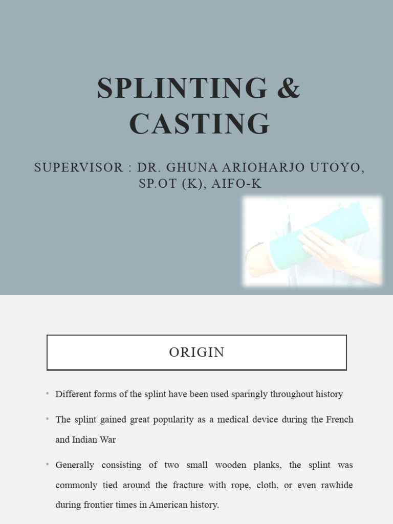 Types and Techniques of Splinting & Casting | PDF | Knee | Anatomical ...