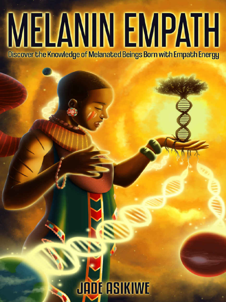 The Melanin Empath - Discover The Knowledge of Melanated - Jade Asikiwe ...