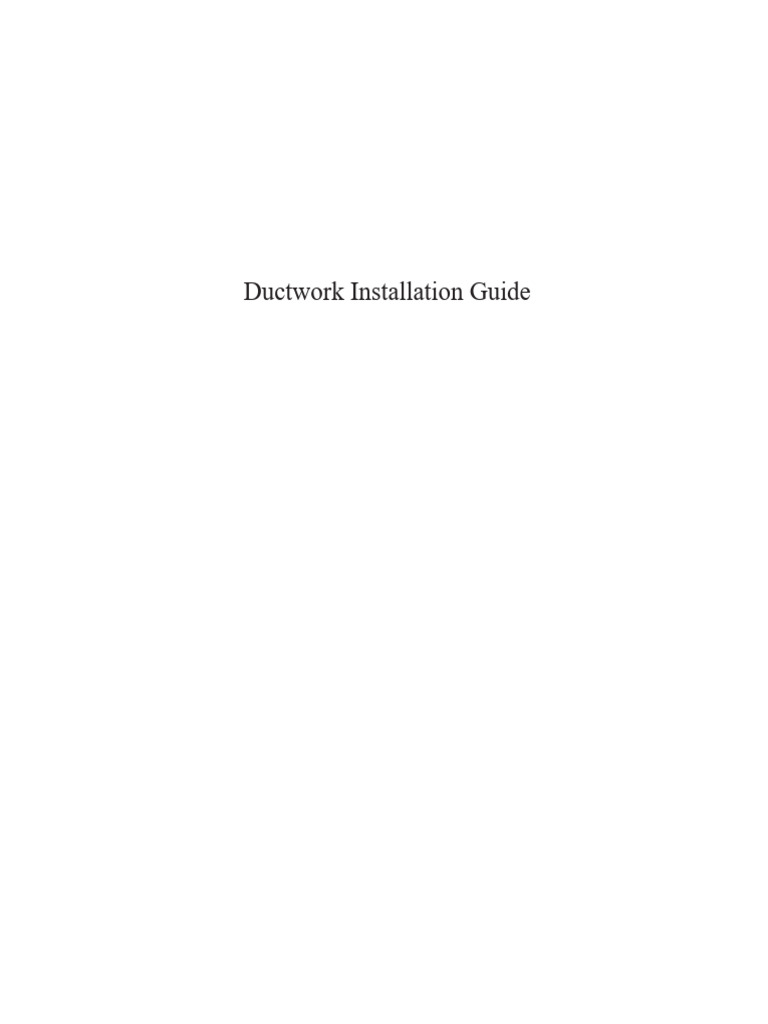 Ductwork Installation Guide | PDF | Duct (Flow) | Pipe (Fluid Conveyance)