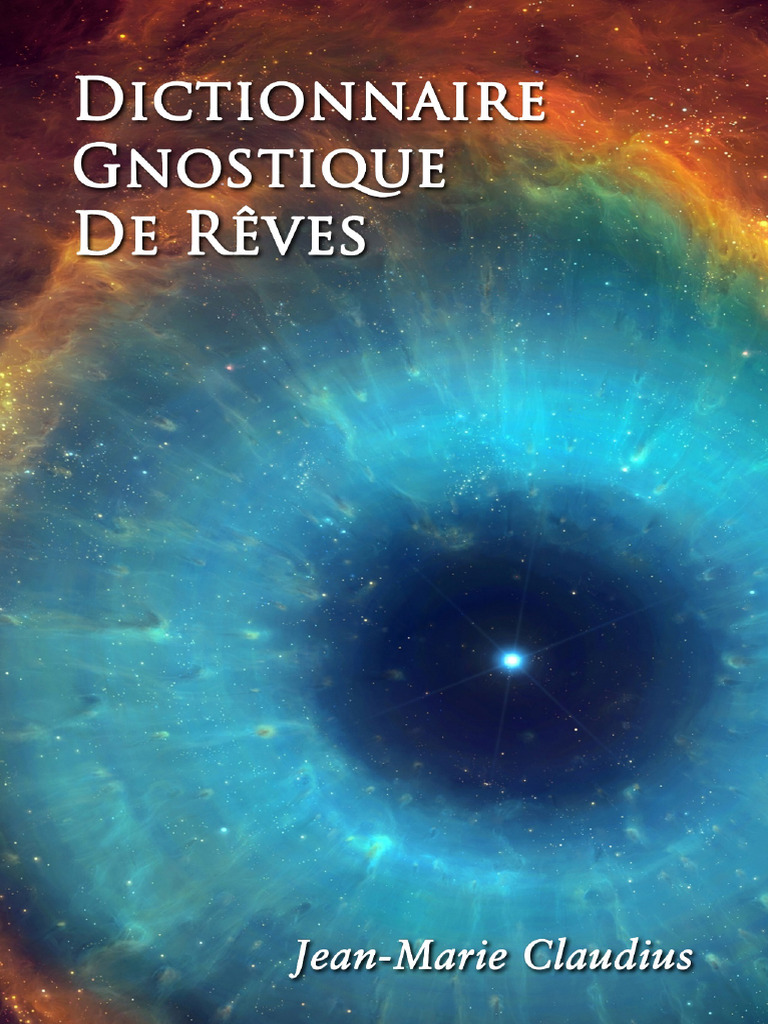 Dictionnaire Gnostique de Reves - JM Claudius | PDF | Rêve | Gnosticisme
