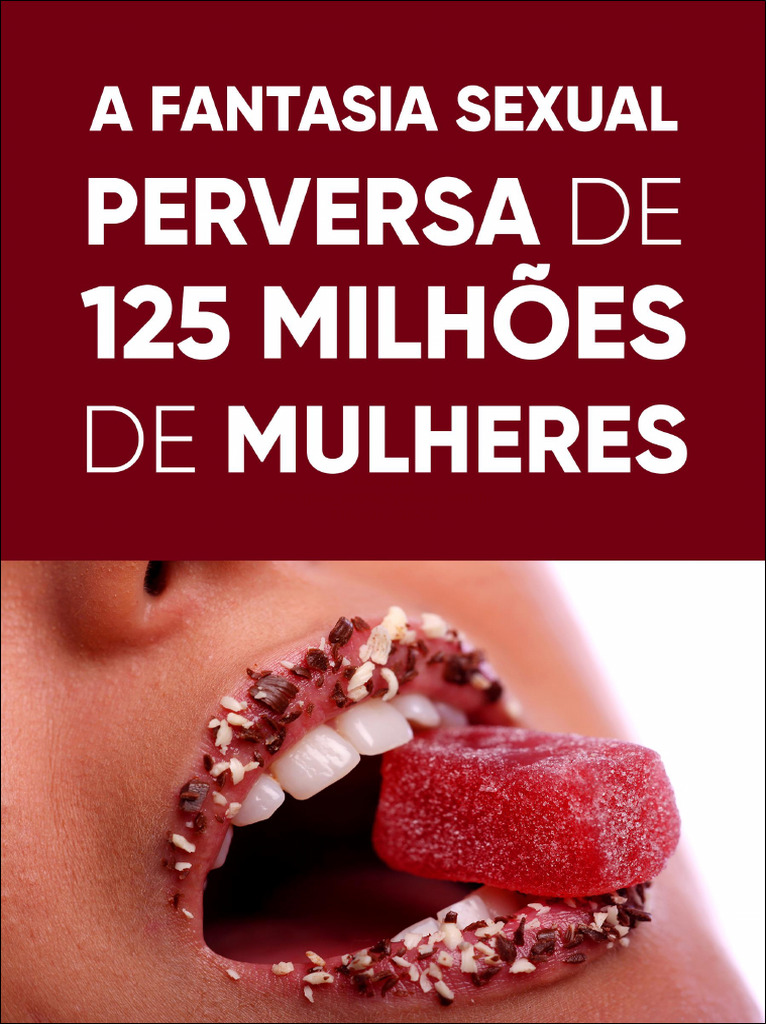 BÔNUS #3 - A Fantasia Sexual Perversa de 125 Milhões de Mulheres | PDF BÔNUS #3 - A Fantasia Sexual Perversa de 125 Milhões de Mulheres | PDF
