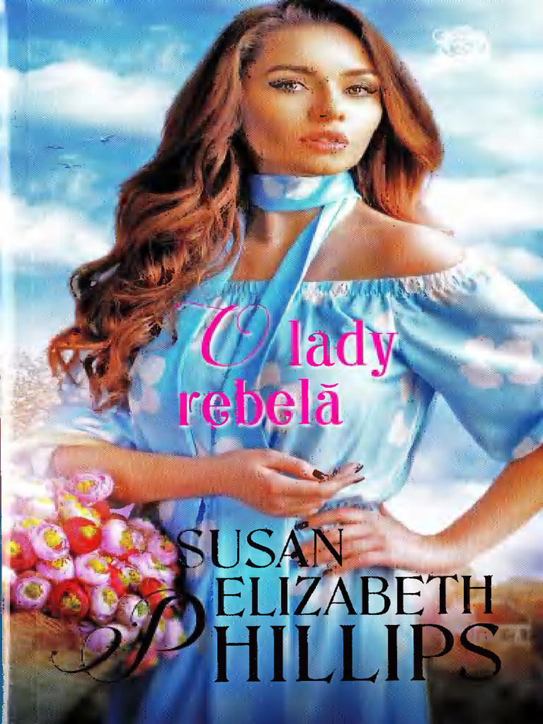 Susan Elizabeth Phillips Seria Pasiuni Texane Vol 2 O Lady Rebelă | PDF