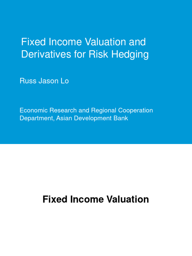12 Fixed Income Valuation and Derivatives For Risk Hedging | PDF | Finance & Money Management
