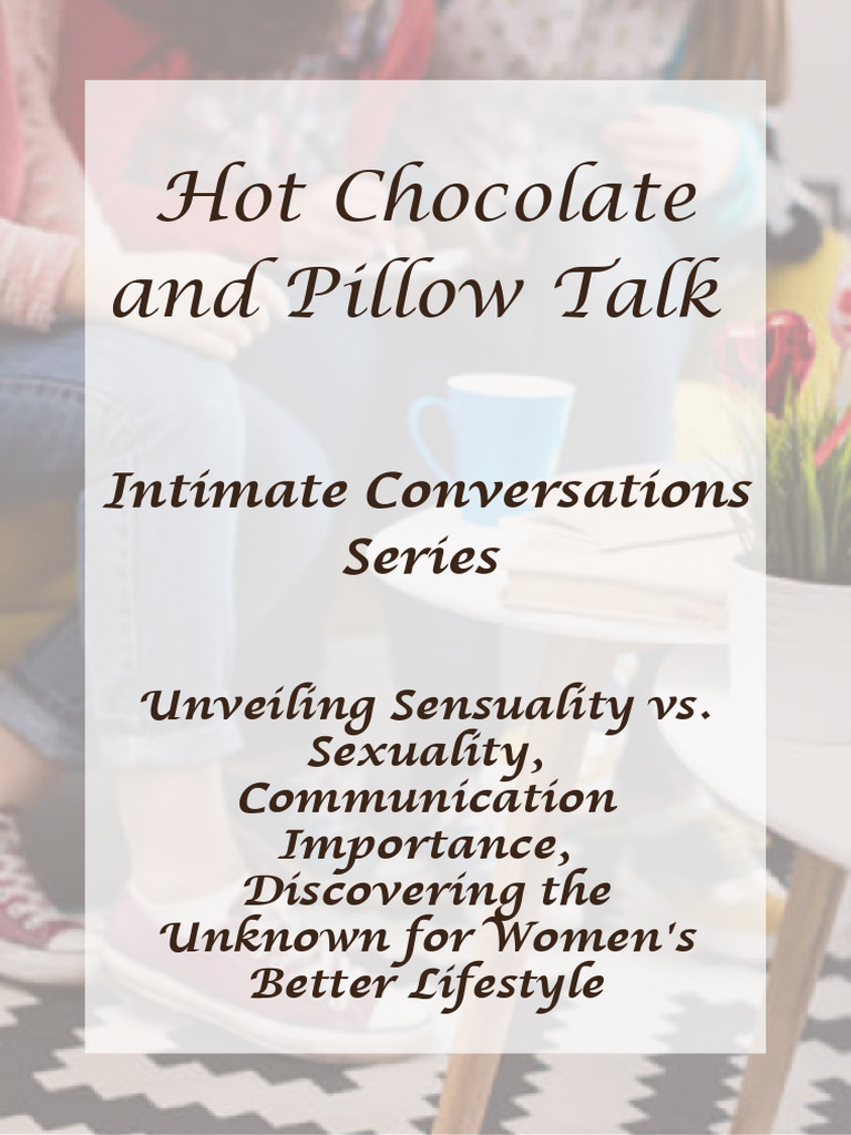 Hot Chocolate and Pillow Talk Workshop Booklet | PDF | Communication | Personal Development