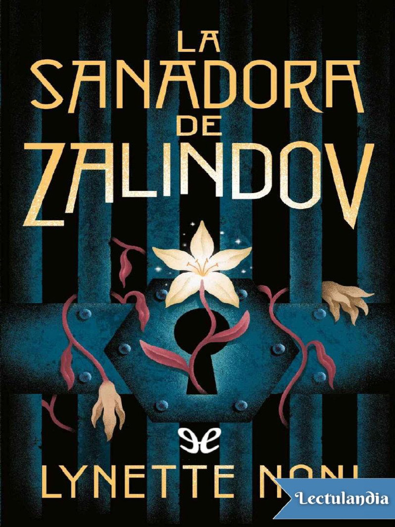 La Sanadora de Zalindov - Lynette Noni | PDF | Pelo | Prisión