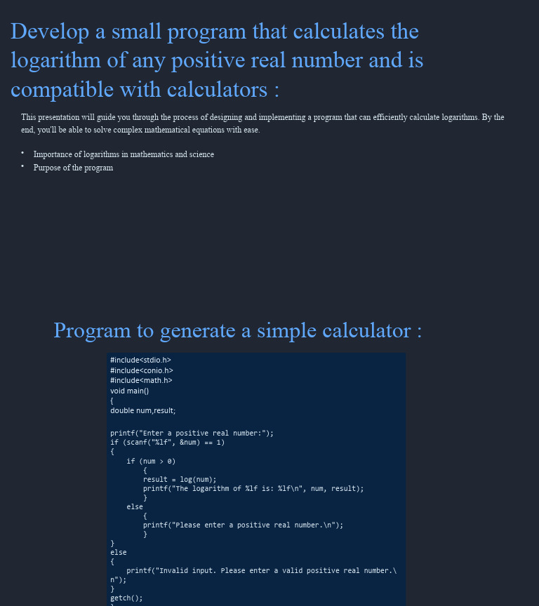 Develop A Small Program That Calculates The Logarithm of Any Positive ...