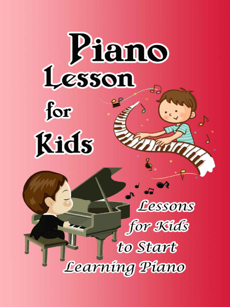 Piano Lesson For Kids Lessons For Kid... Z | PDF