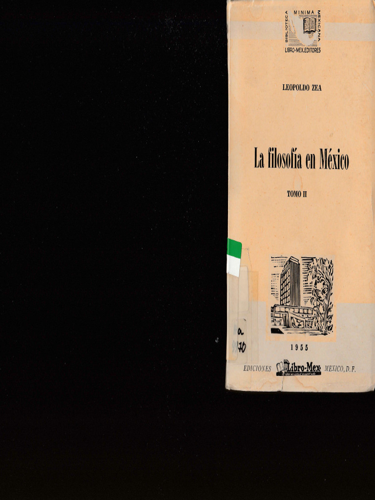 Leopoldo Zea - Historia de La Filosofía en México II | PDF ...