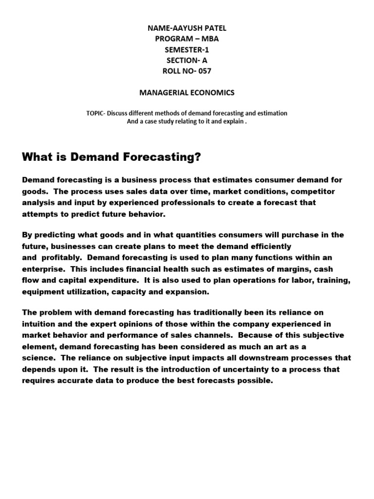What Is Demand Forecasting?: Name-Aayush Patel Program - Mba Semester-1 Section-A ROLL NO - 057 ...