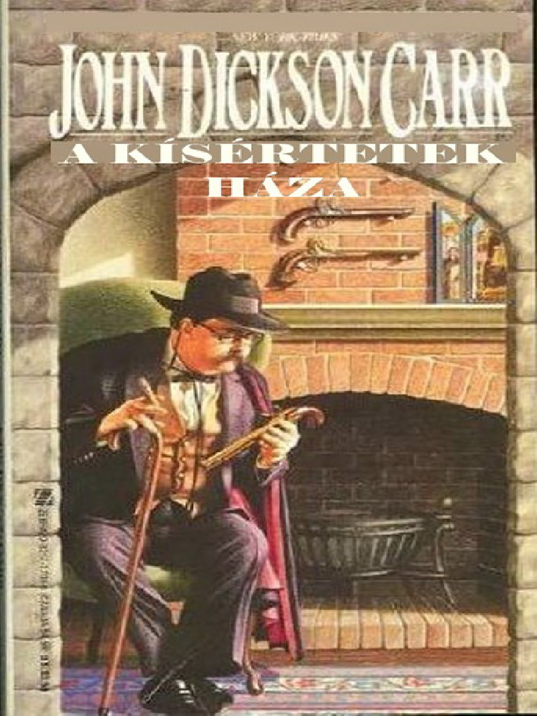 John Dickson Carr - Gideon Fell 12. - A Kisértetek Háza | PDF