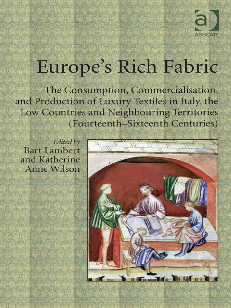 Europe S Rich Fabric The Consumption Commercialisation and Production ...