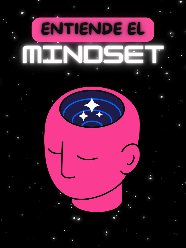 Entiende El Mindset | PDF | Mente | Ciencia cognitiva
