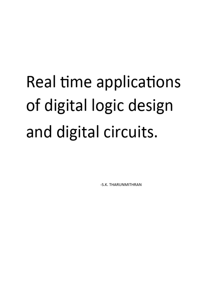 Real Time Applications of Digital Logic Design | PDF | Computer Data Storage | Electronic Circuits