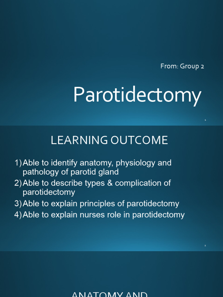 Parotidectomy: Types and Complications | PDF | Human Head And Neck ...