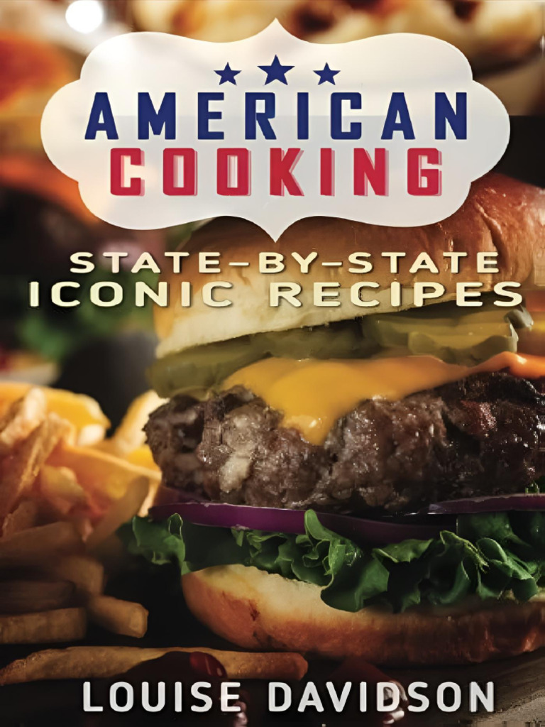 American Cooking State-by-State Iconic Recipes by Louise Davidson | PDF ...